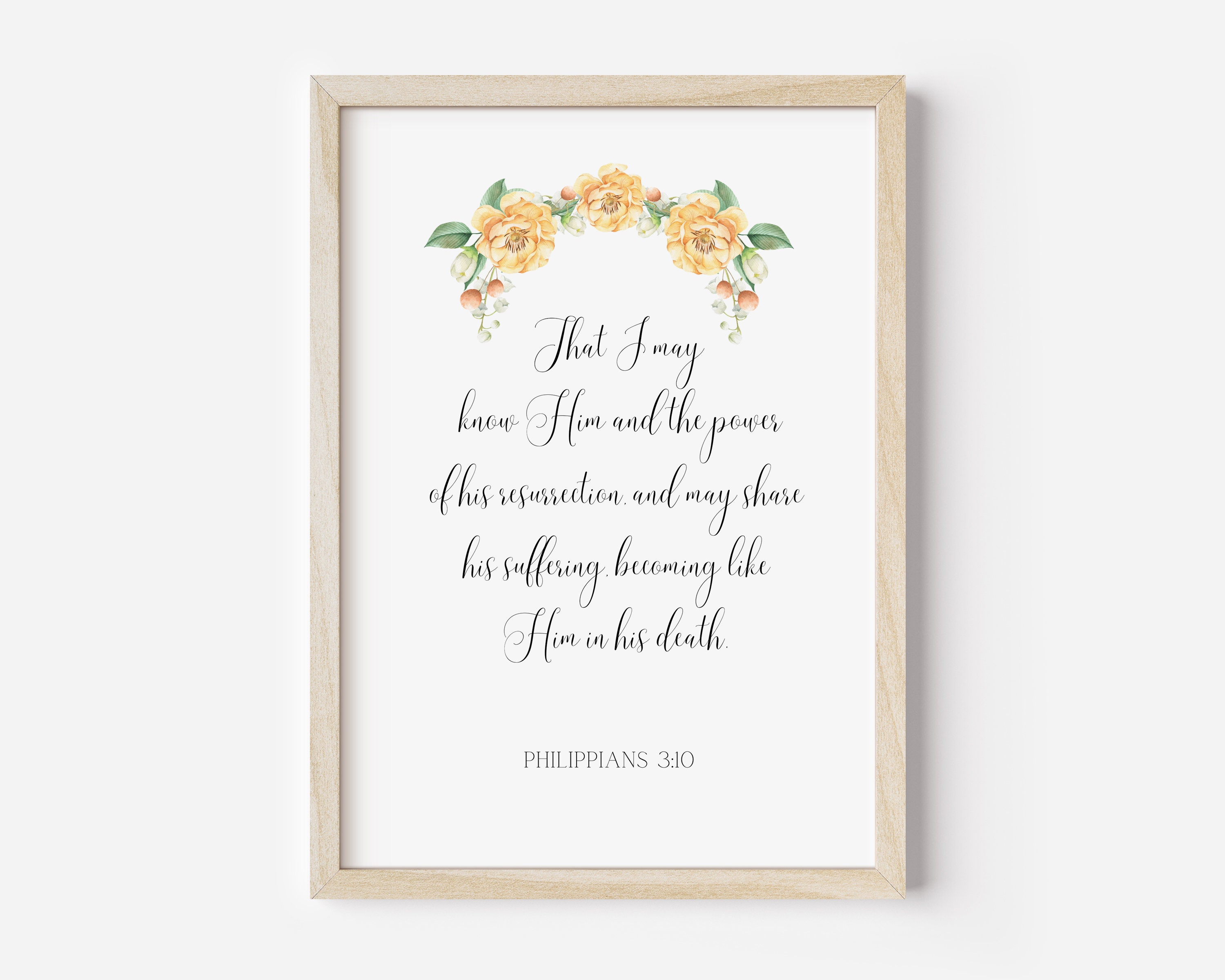 Philippians 3:10 Floral Printable, Christian Decor, Easter Art, Digital ...