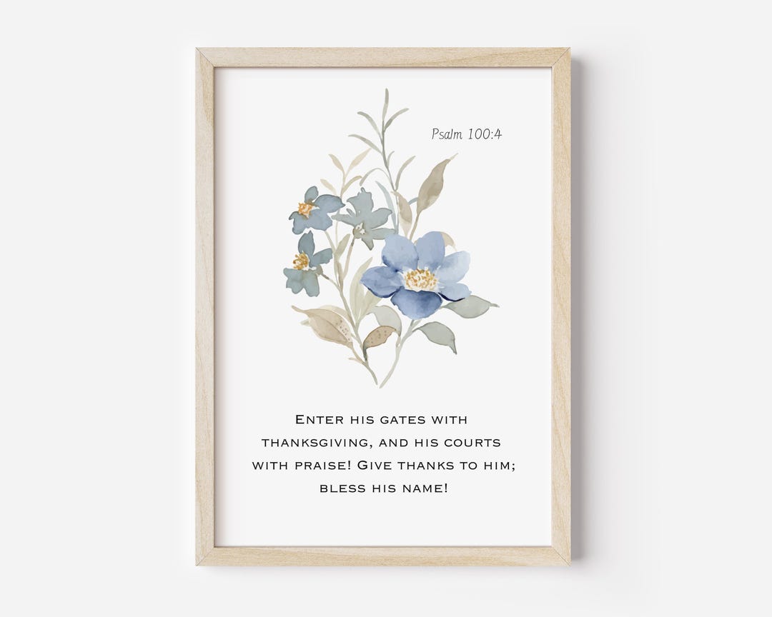 Psalm 100:4 Scripture Printable, Vintage Art, Digital Prints, Floral ...