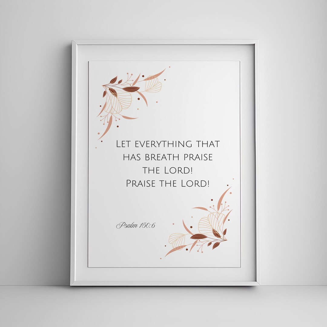 Psalm 150:6 Modern Scripture, Printable Wall Art, Home Decor Bible ...