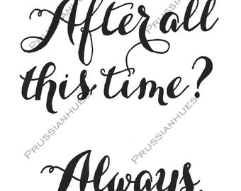 After All This Time? Always! Harry Potter Themed Wedding. Always ...