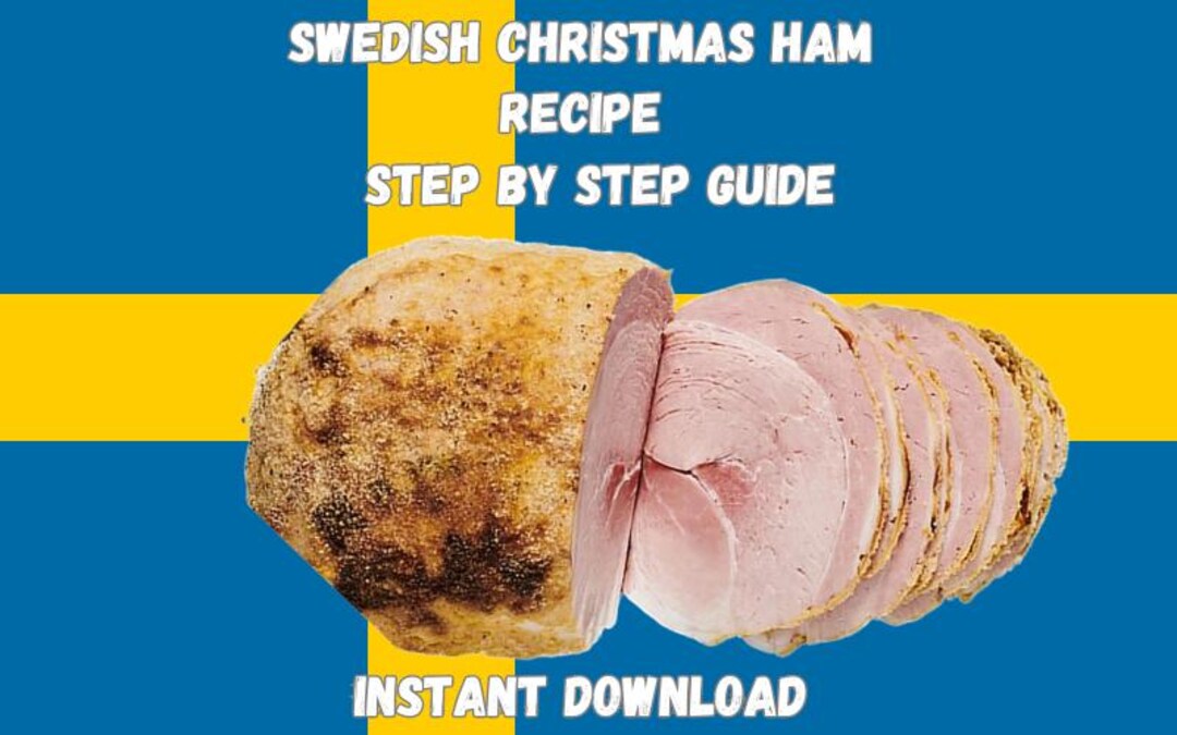 Swedish Julskinka Recipe: Traditional Christmas Ham (digital Download ...
