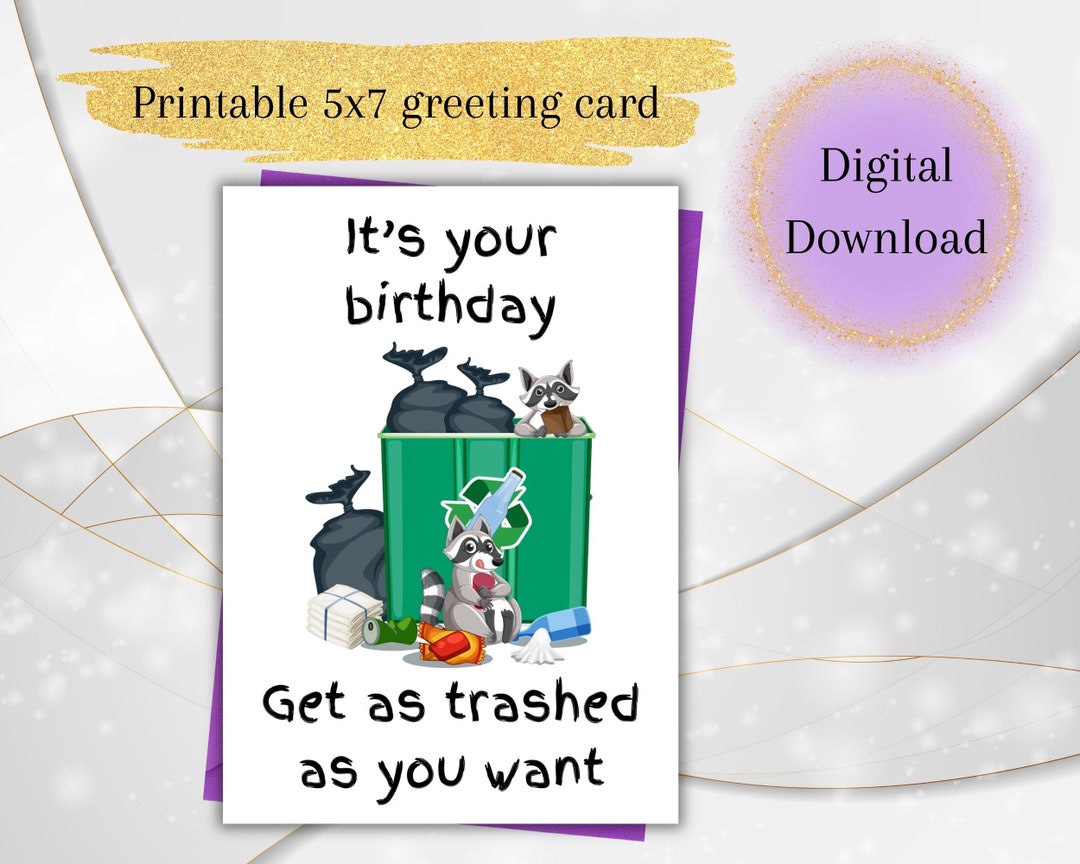 Get Trashed on Your Birthday Card Birthday Trash Panda Printable ...