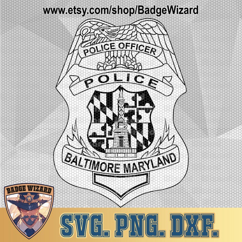Baltimore Maryland Police Officer Badge SVG, Baltimore Police Dxf ...
