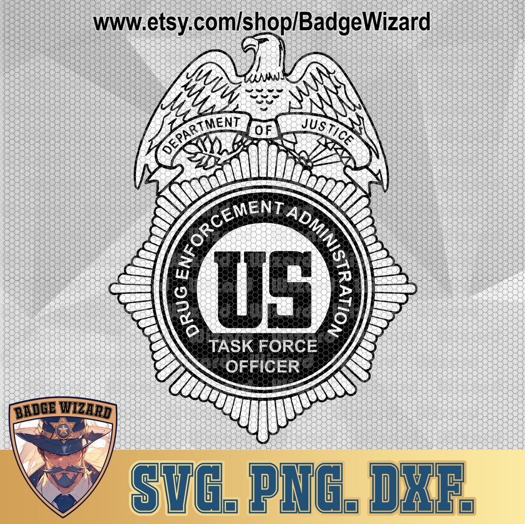 DEA Drug Enforcement Administration (task Force Officer) Badge SVG ,png ...