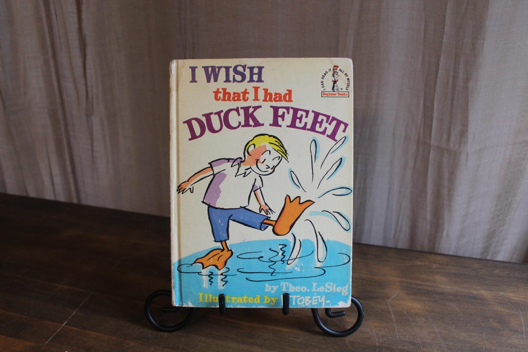 I Wish That I Had Duck Feet By: Theo. Lesieg, Illustrated by Btobey, I ...