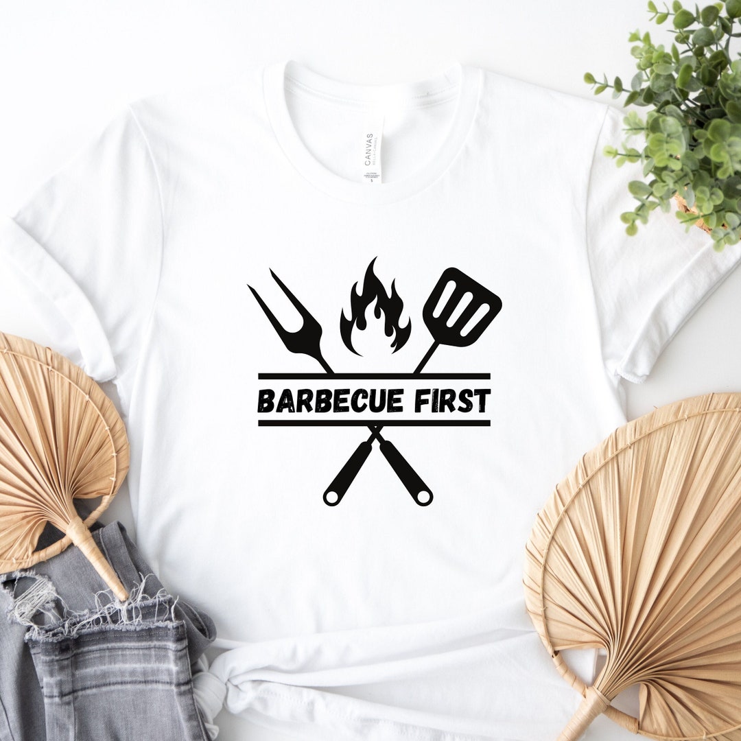 Barbecue First T-shirt,white Unisex Shirt,funny,bbq King,master of the ...