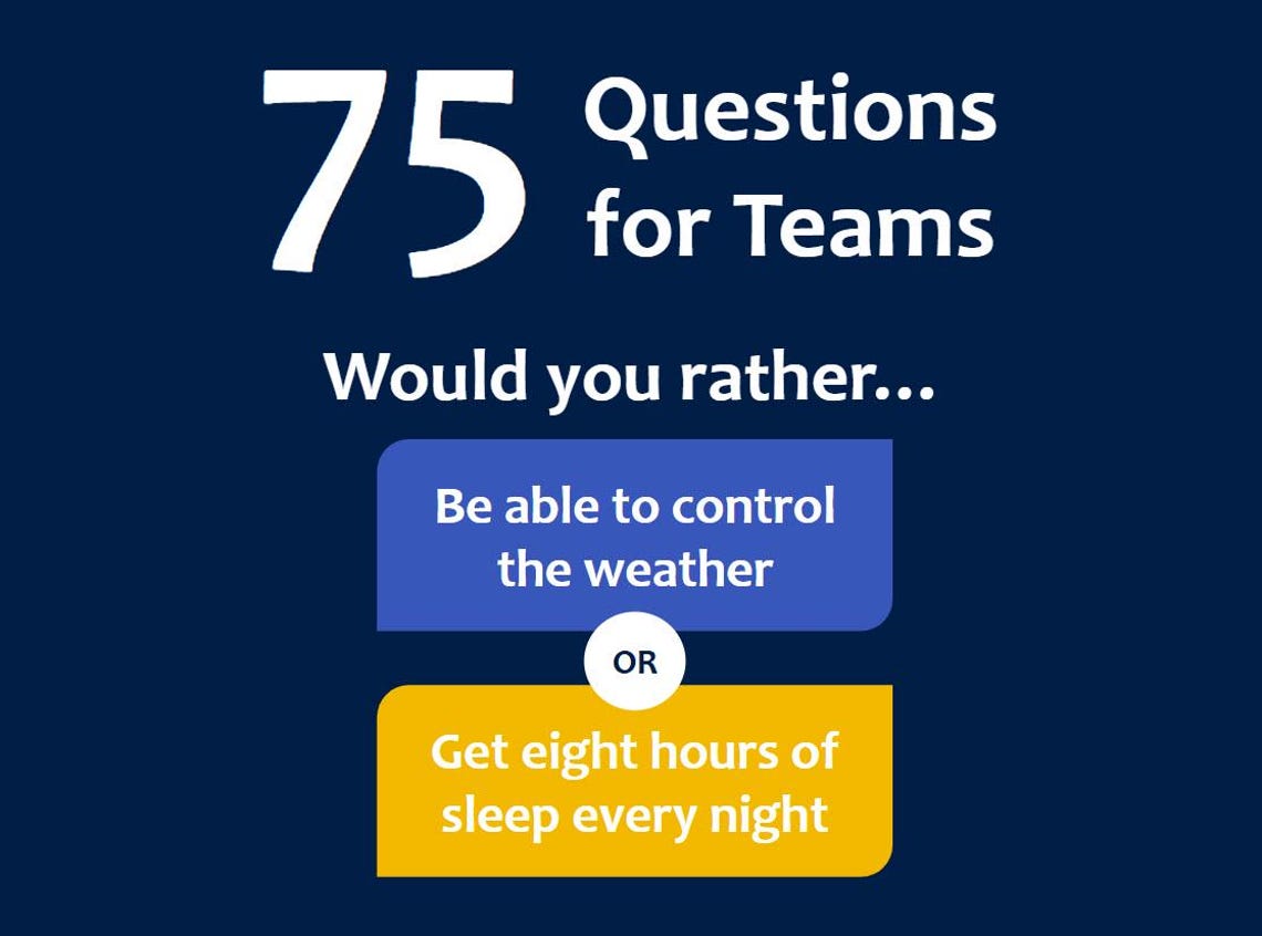 75 "would You Rather" Icebreaker Questions | Fun Team Building Game for ...