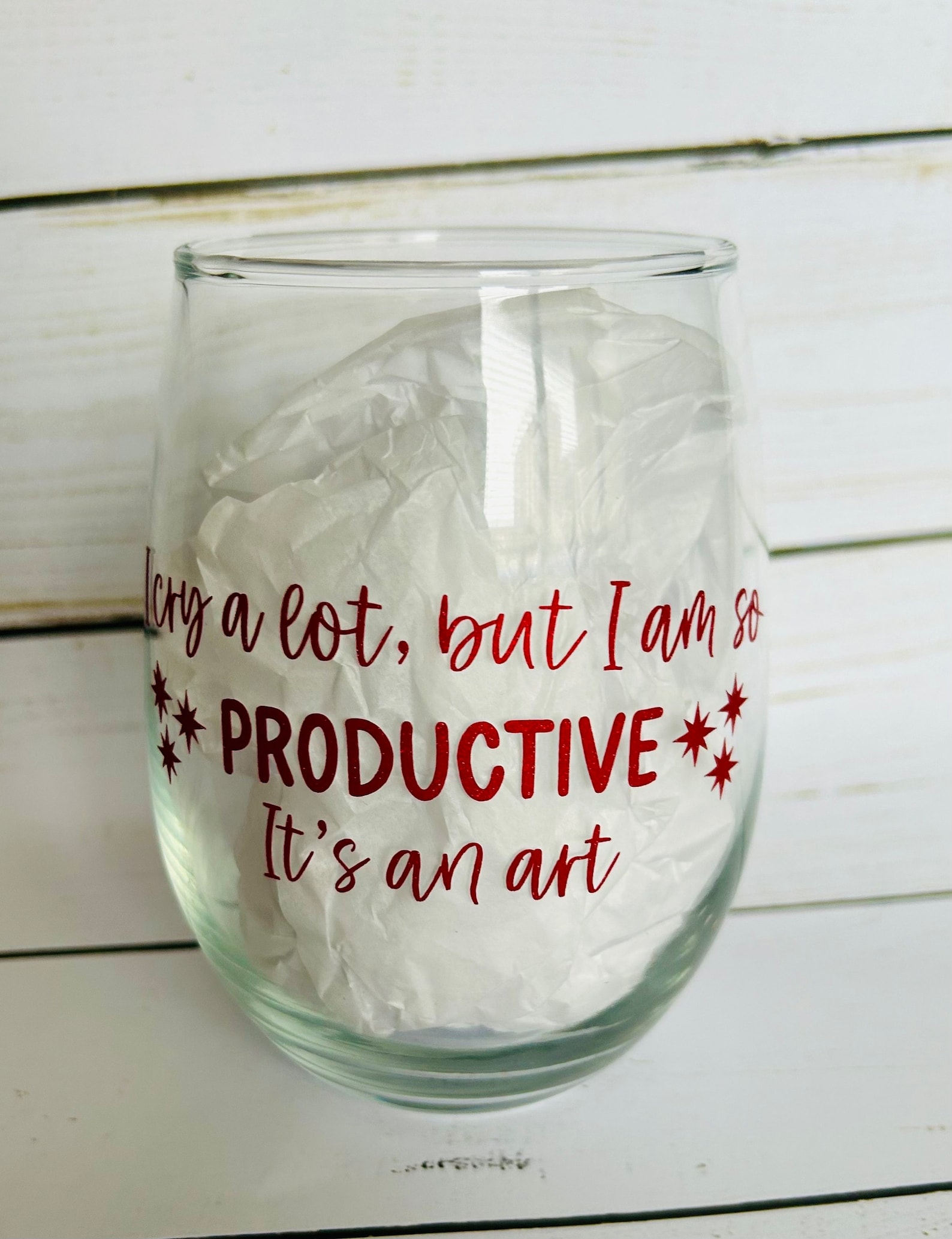 I Cry a Lot but I Am so Productive It’s an Art Lyric Wine Glass ...