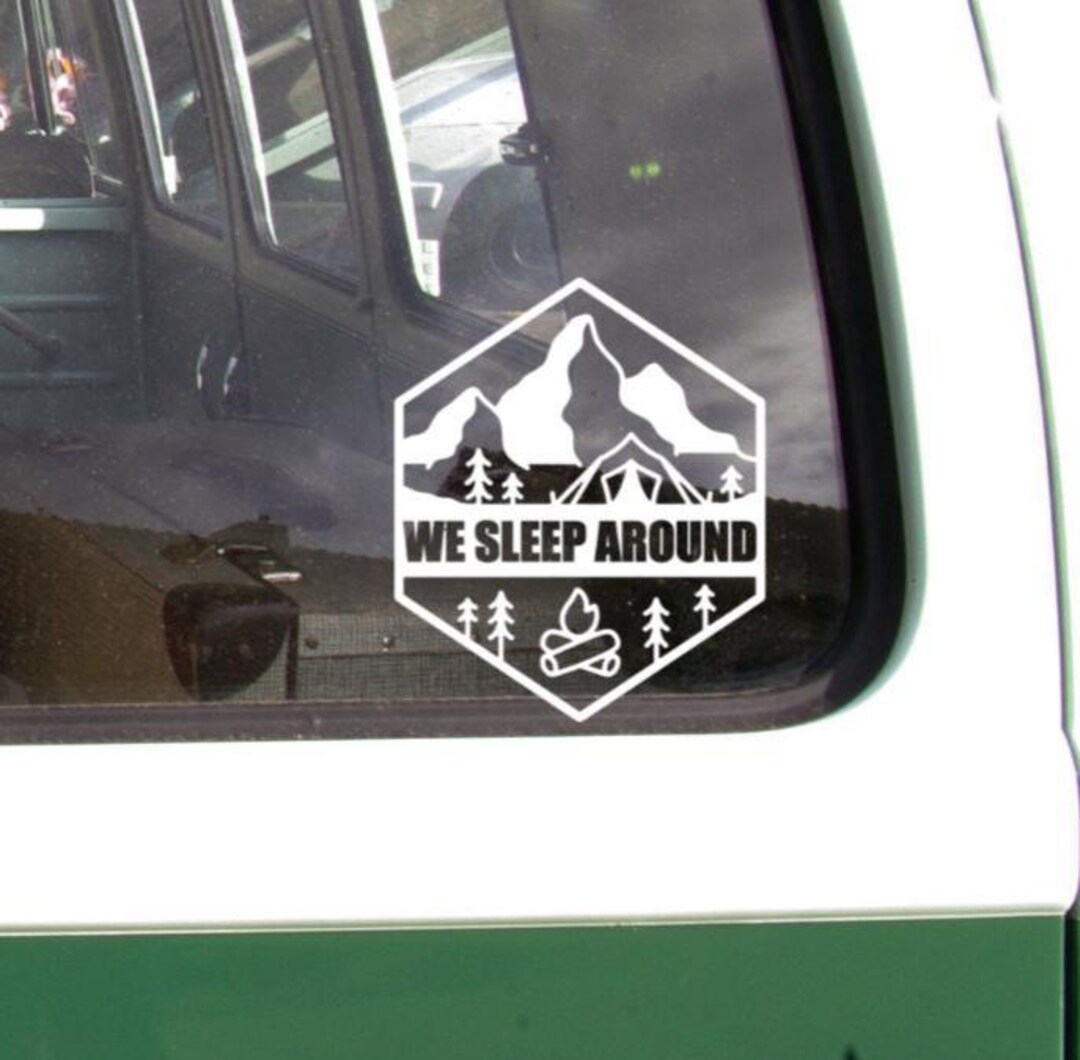Funny Camping Decal: "we Sleep Around" Vinyl Sticker for Rvs, Coolers ...