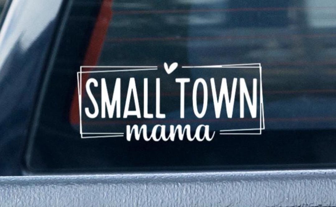 Small Town Mama Vinyl Decal: Country Girl Car Sticker- Gift for Mom - Etsy