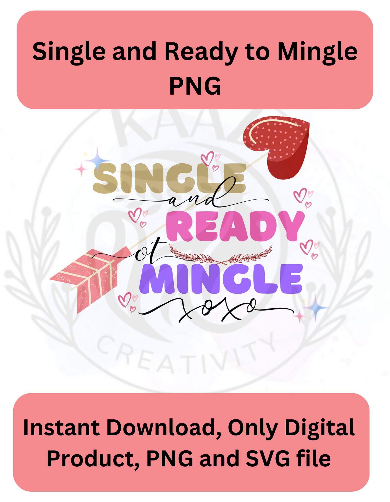 Single and Ready to Mingle Png, Svg File, Sigle Png, Xoxo Png ...