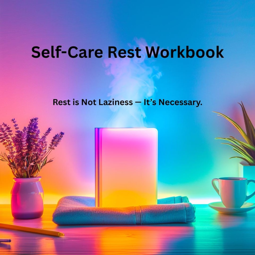 Self-care Rest Workbook: Digital Wellness Journal With Prompts ...