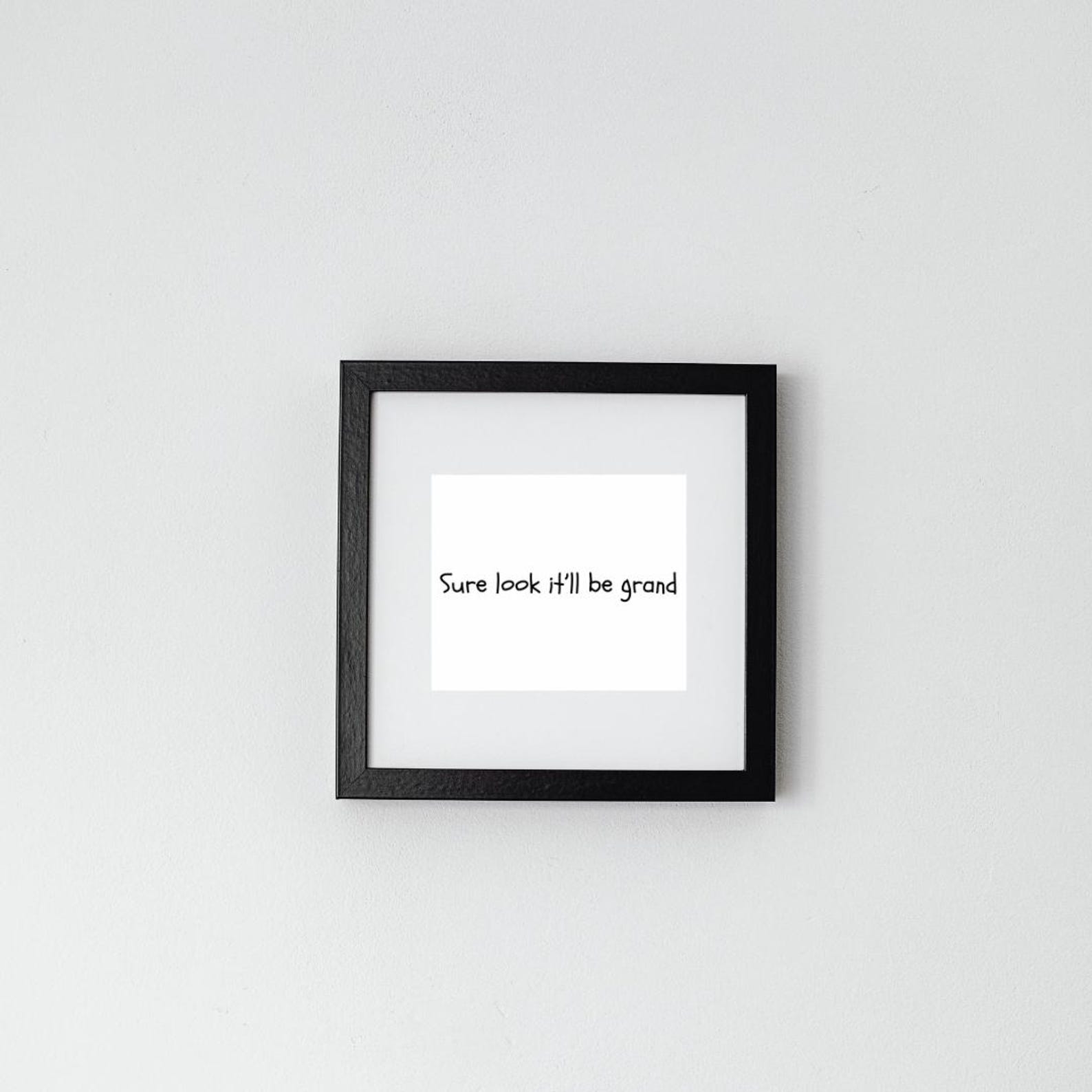 Sure Look Itll Be Grand - Etsy
