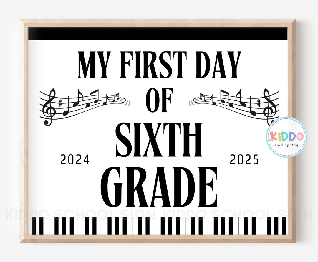 FIRST Day of 6th Sixth Grade Sign Piano Musician Themed FIRST Day of ...