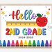 HELLO 2ND Grade Sign, Second Grade Poster, First Day of School ...