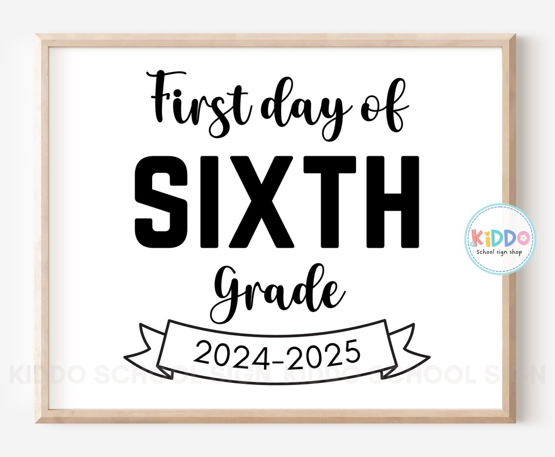 FIRST Day of Sixth Grade Era Sign FIRST Day of School Back to School ...