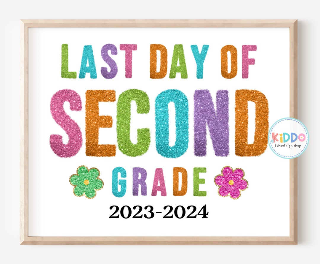 LAST Day of Second Grade Sign, LAST Day of 2nd Grade, Tinsel Pastel ...