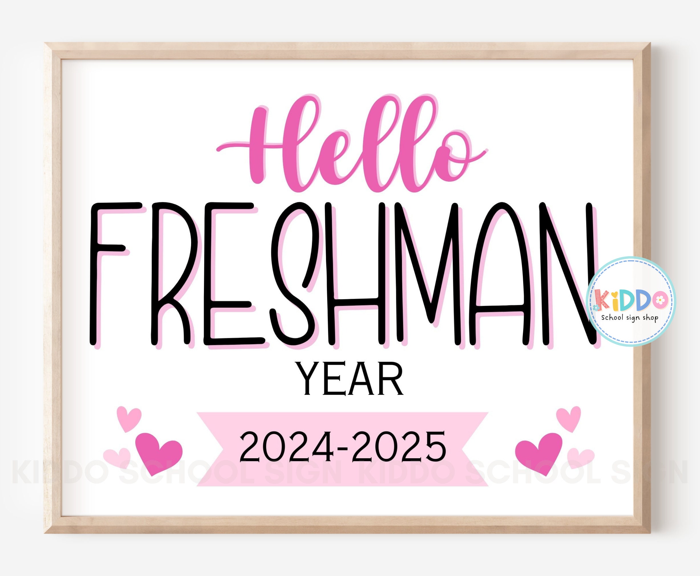 First Day of FRESHMAN Year Sign PINK Girly Heart Love Themed Printable ...