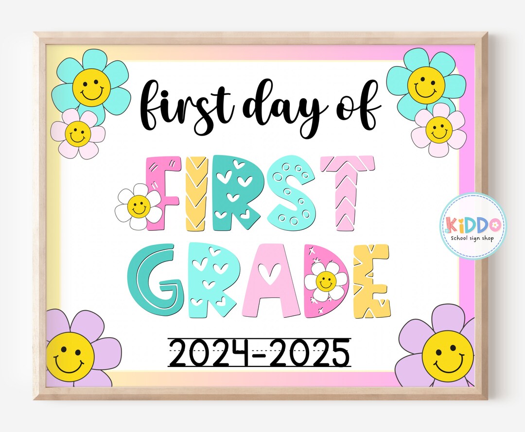 FIRST Day of First 1st Grade Sign, FIRST Day of School Printable Sign ...
