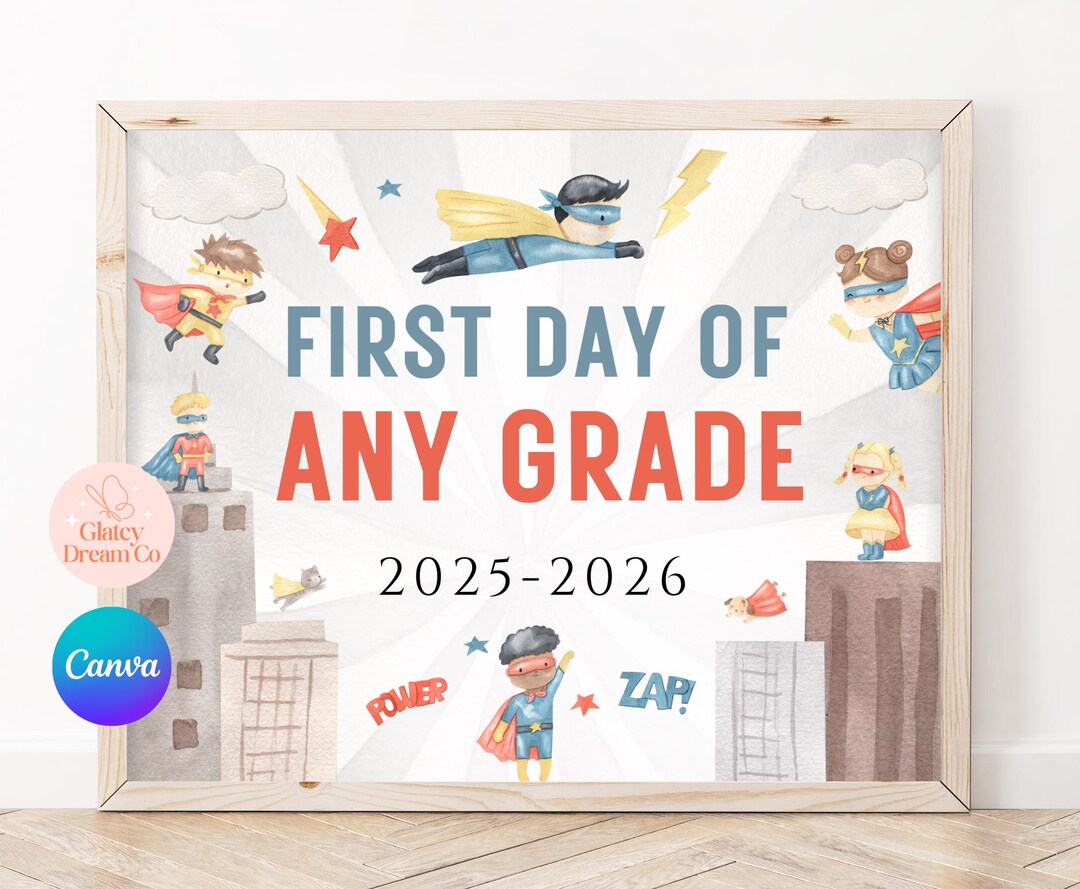 EDITABLE Last Day & First Day Sign for Any Grade With Super Heroes Hero ...