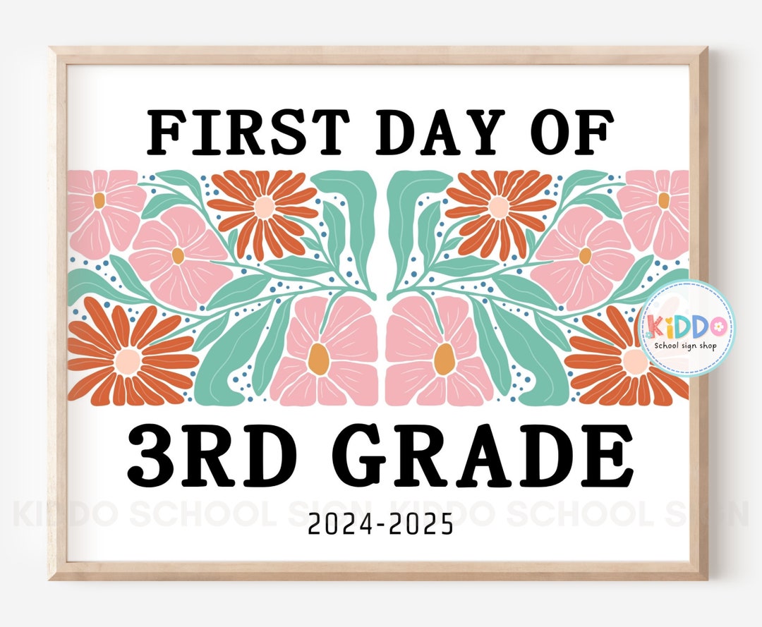 FIRST Day of 3rd Third Grade Sign Flower Boho Simple Themed FIRST Day ...