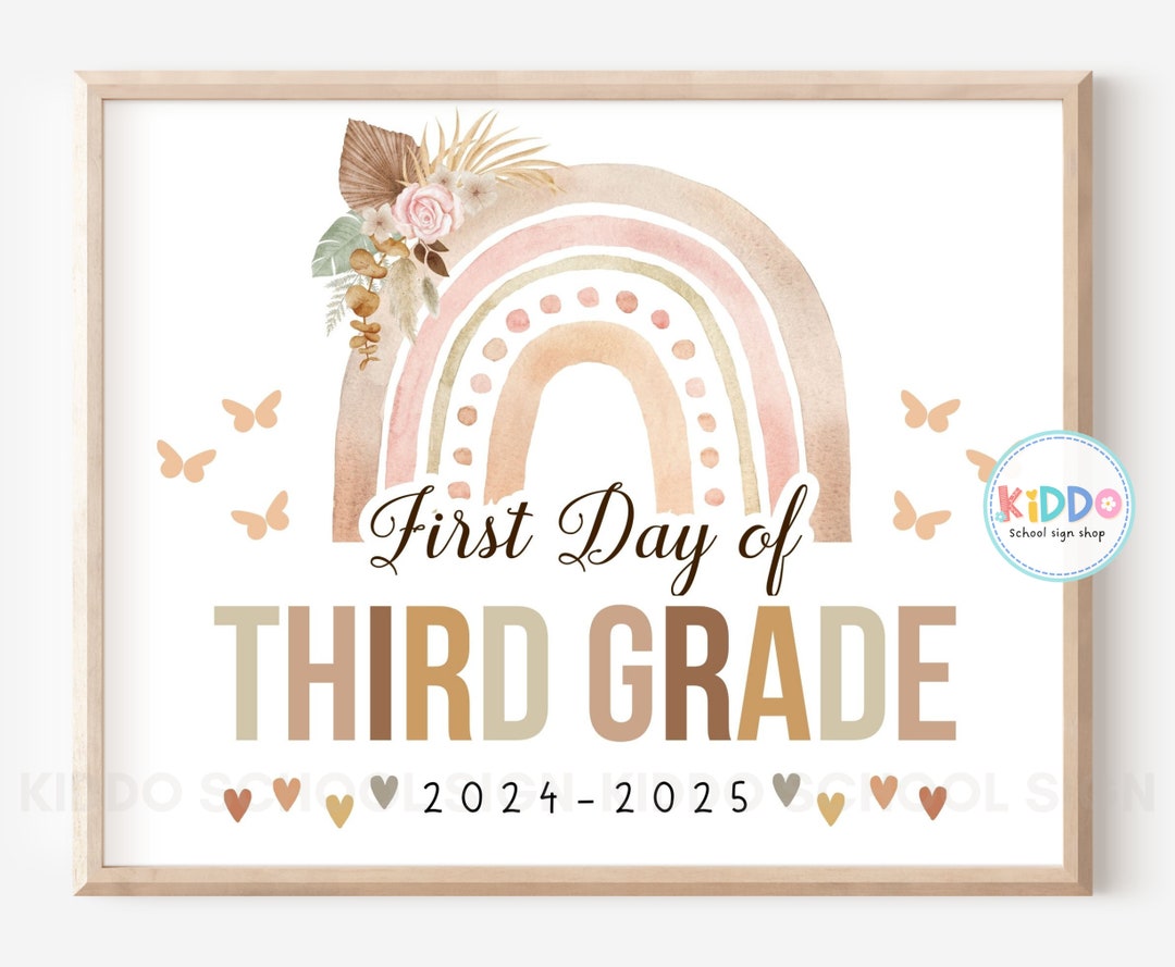 FIRST Day of Third 3rd Grade Boho Rainbow Butterflies Flower Girly Sign ...