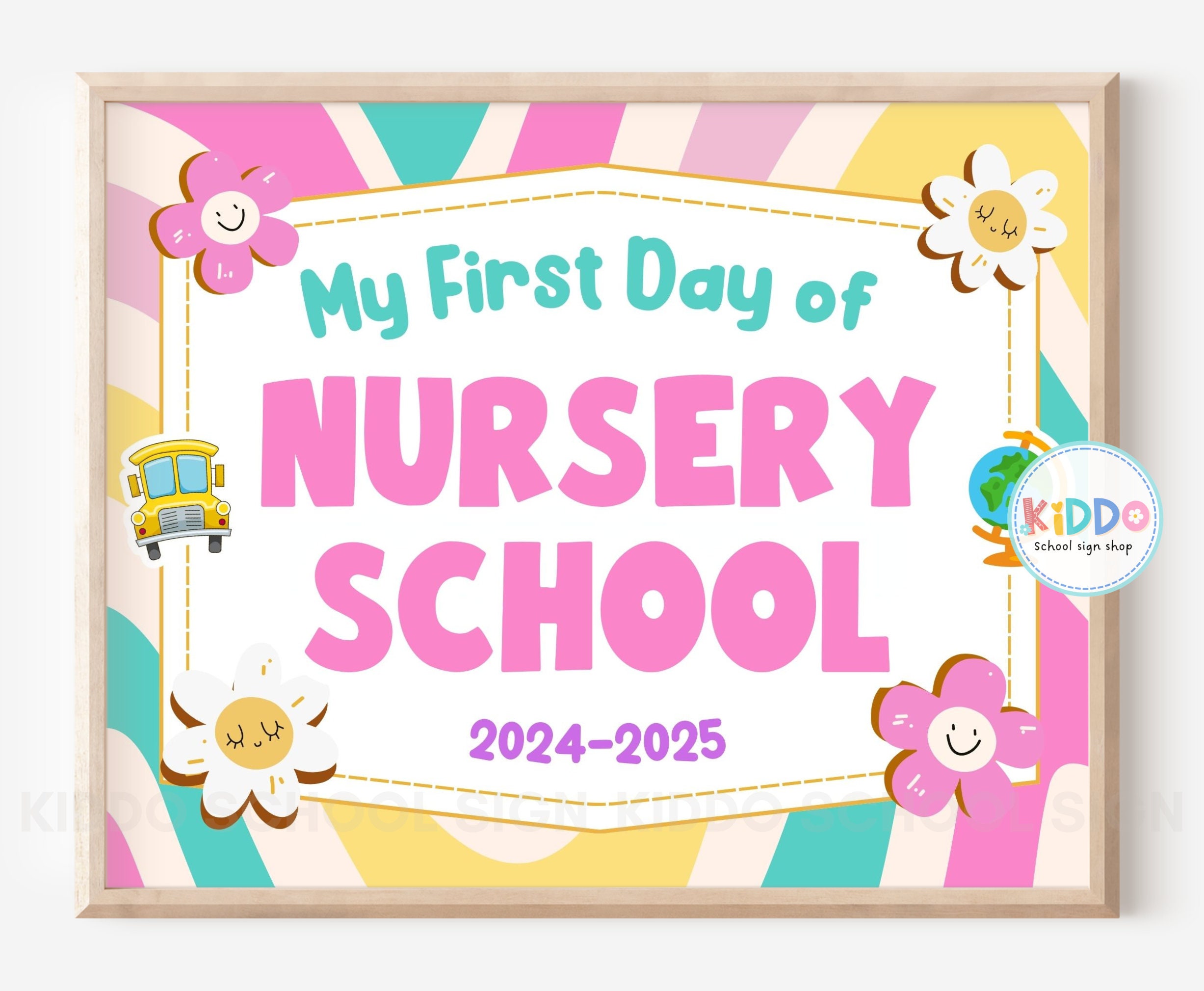 My FIRST Day of Nursery School Sign, Pink Groovy Retro Flowers Girly ...
