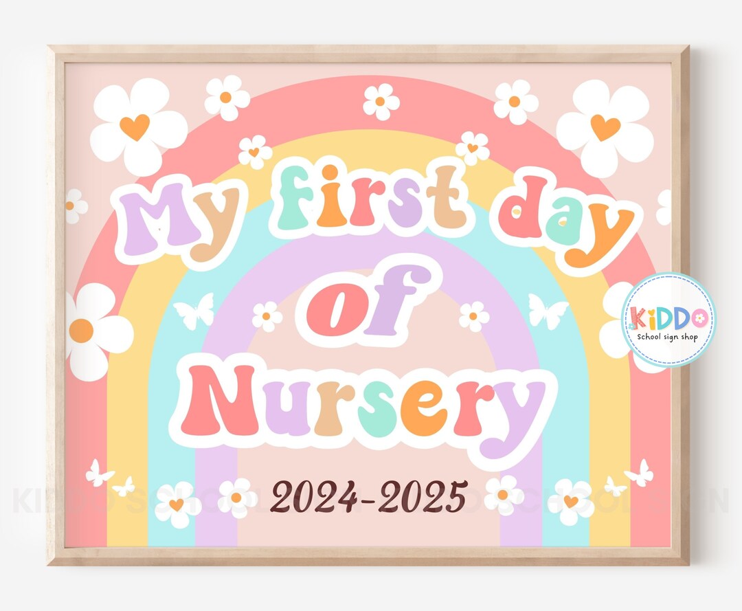 My FIRST Day of Nursery School Sign, Rainbow Retro Groovy Flowers Girly ...