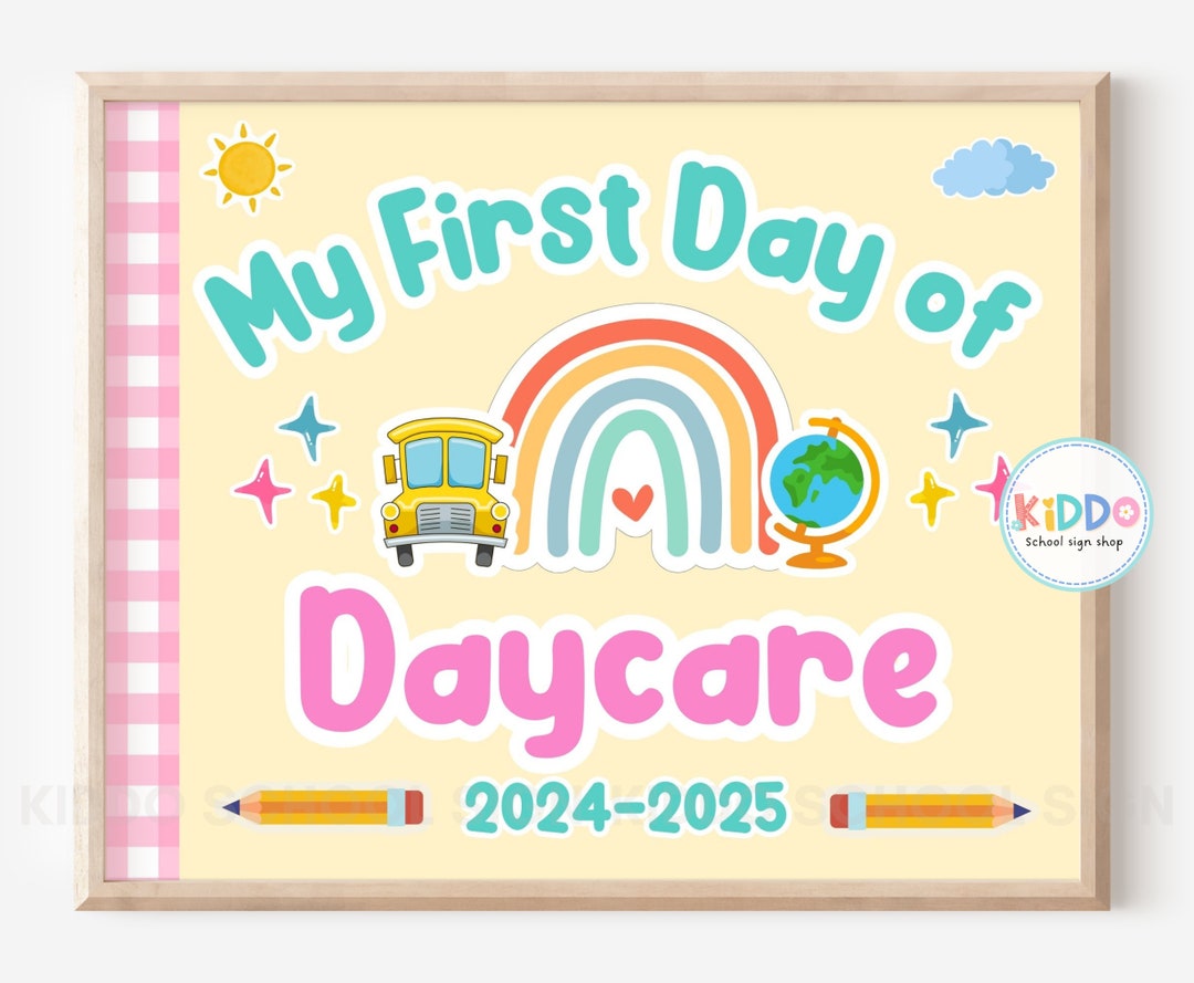 My FIRST Day of Daycare Sign, Daycare Rainbow School Bus Globe Themed ...