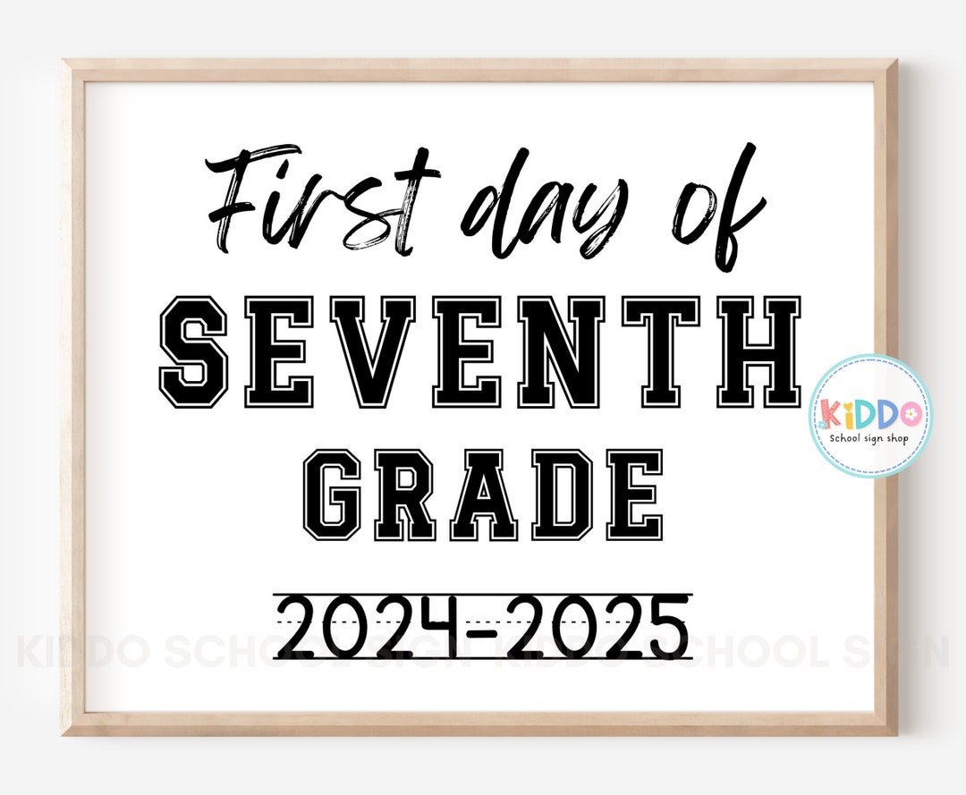 FIRST Day of Seventh Grade Era Sign FIRST Day of School Back to School ...