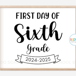 FIRST Day of Sixth 6th Grade Sign Back to School Sign FIRST Day of ...