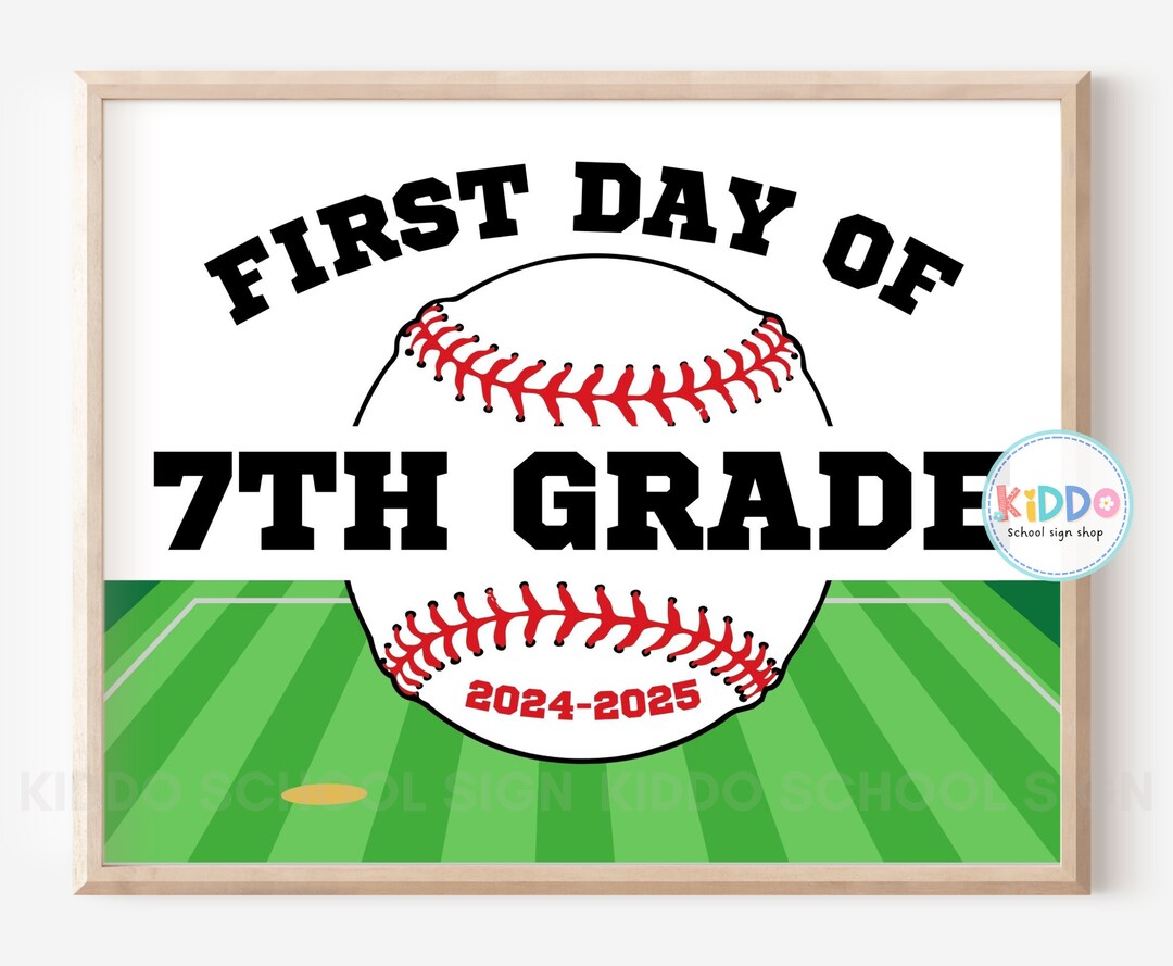 FIRST Day of Seventh 7th Grade Sign 2024 2025 Baseball Green Field Boy ...
