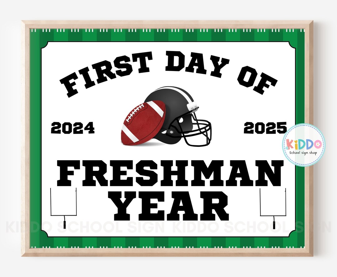 FIRST Day of Freshman Sign 2024 2025 American Football Green Field Boy ...