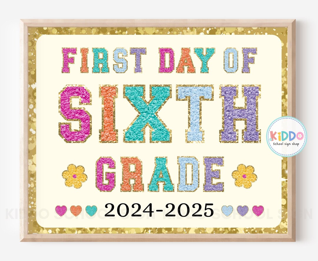 FIRST Day of 6th Sixth Grade Sign, Chenille Pastel, Glitters Gold ...