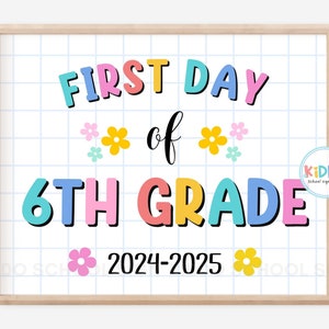 FIRST Day of 6th Grade Sign, Kiddo School Pastel Groovy Cute Girly ...