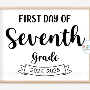 FIRST Day of Seventh 7th Grade Sign Back to School Sign FIRST Day of ...