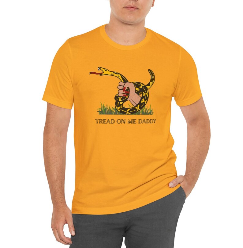 Tread on Me Daddy, Don't Tread on Me Joke Father's Day T-shirt, Funny ...