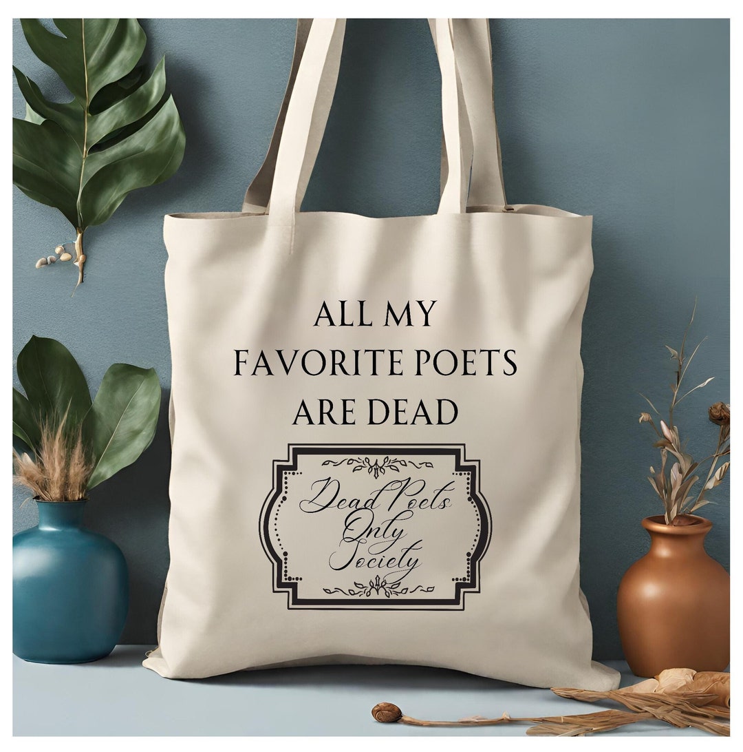 Book Bag Book Tote Bag Dead Poets Society All My Favorite Poets Are ...