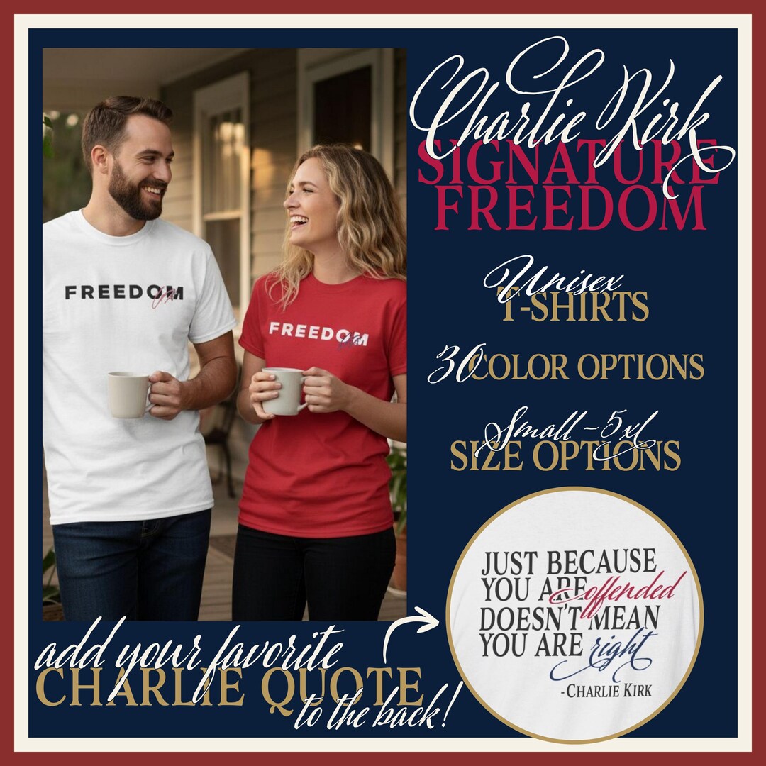 Charlie Kirk Signature Freedom T-shirt, Gift for Veterans and Patriots ...