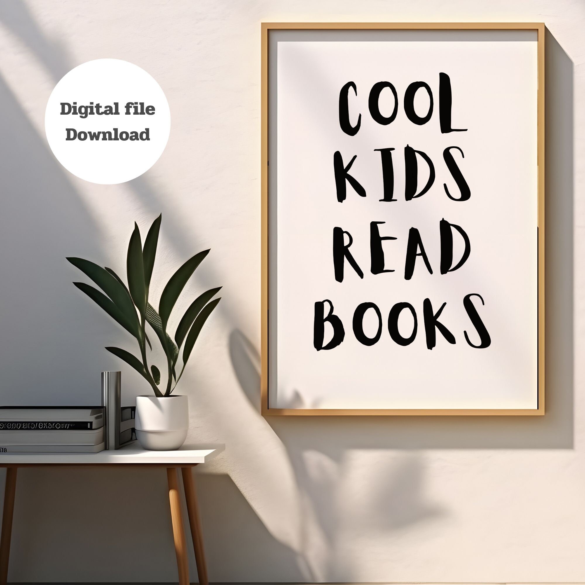 Cool Kids Read Books,cool Kids Poster, Reading Corner Wall Art ...