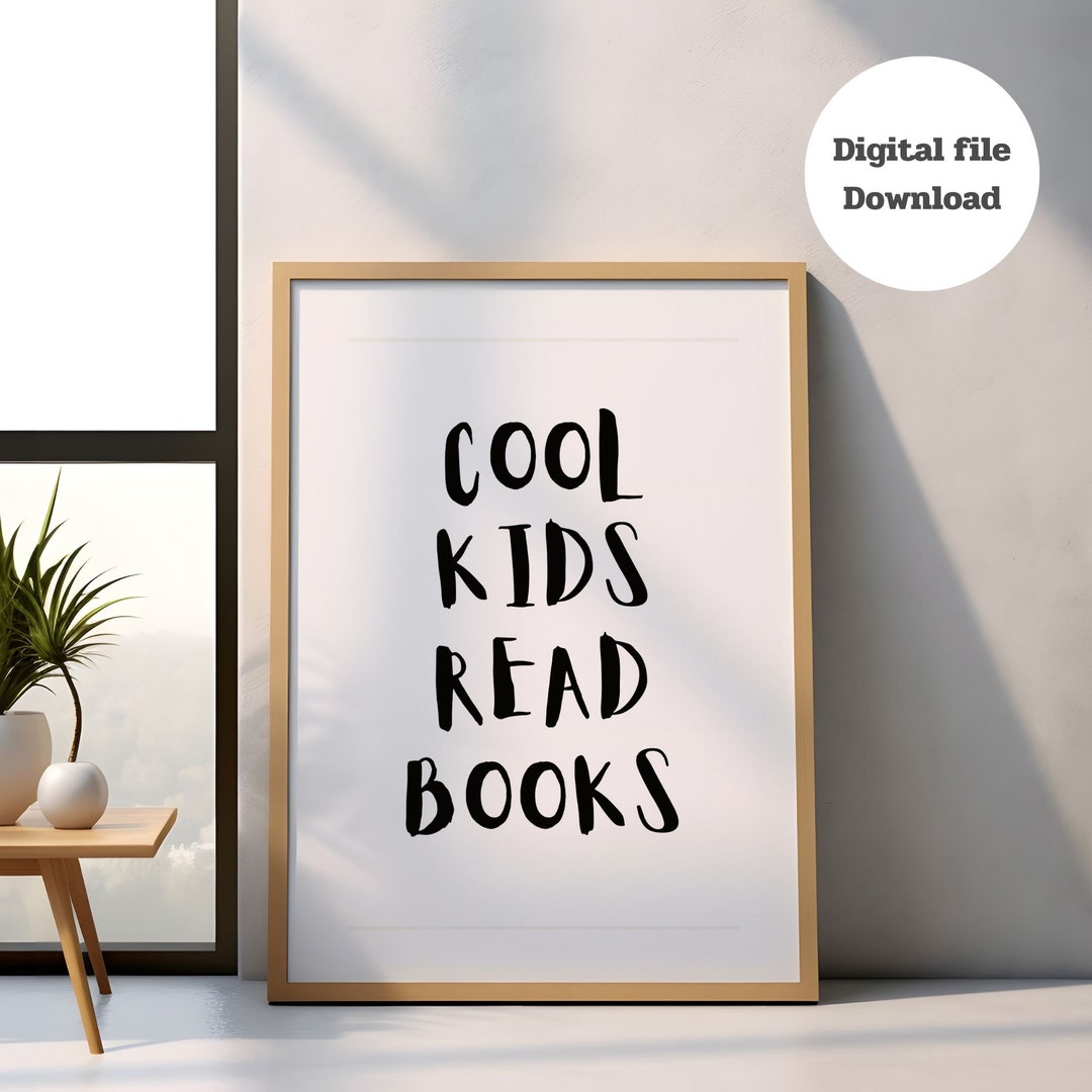 Cool Kids Read Books,cool Kids Poster, Reading Corner Wall Art ...