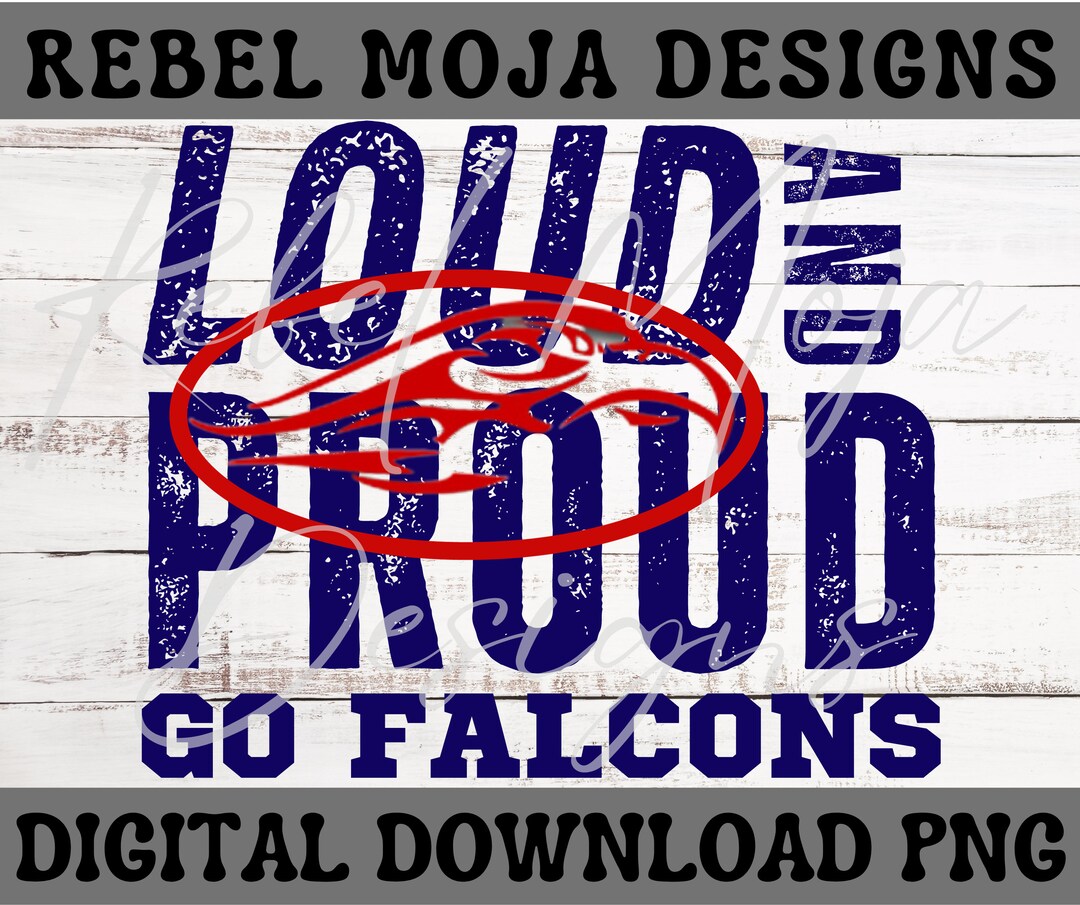Go Falcons Loud and Proud Mascot Digital Design PNG - Etsy