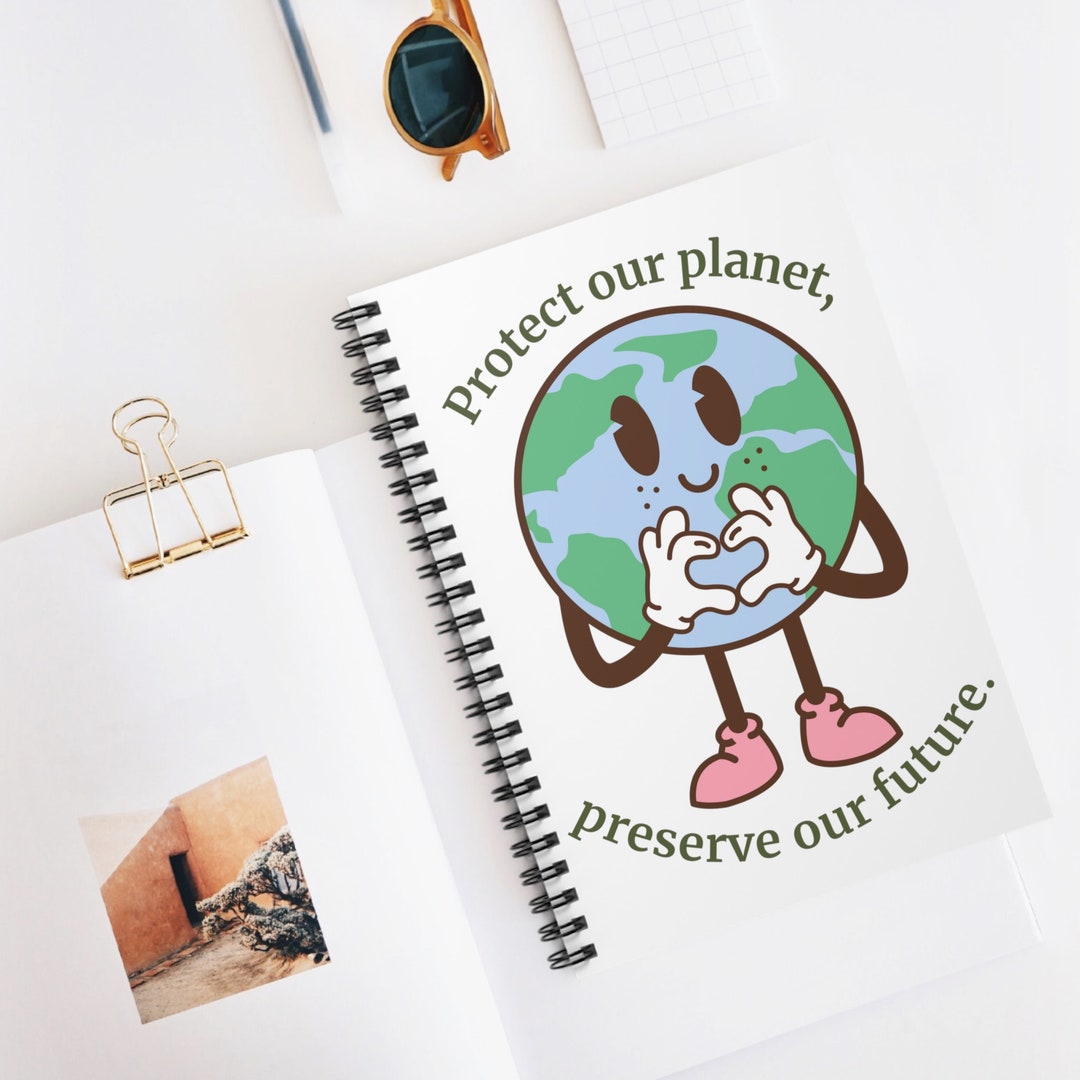 Protect Our Planet, Preserve Our Future Earth Day Notebook, Teacher and ...
