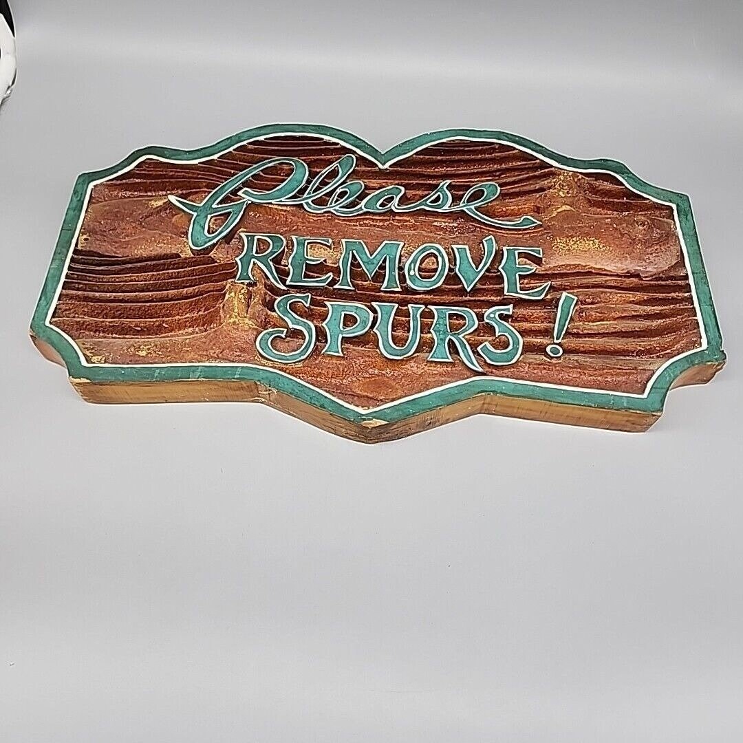 Vintage “please Remove Spurs” Wall Hanging Sign Wood Man Cave Cowboy 10 ...