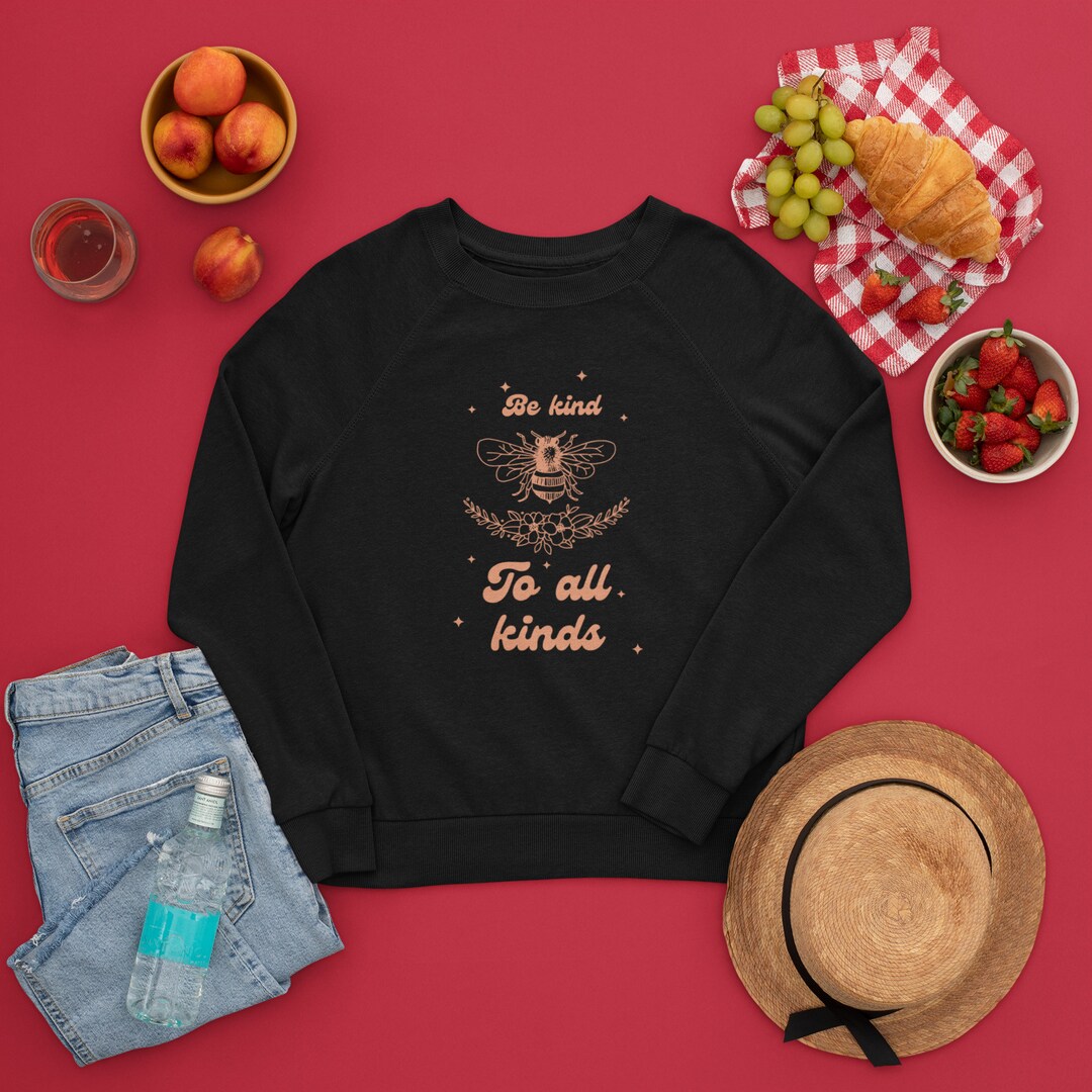 Be Kind Sweatshirt Inspirational Sweatshirts Positive Vibes Sweatshirt ...