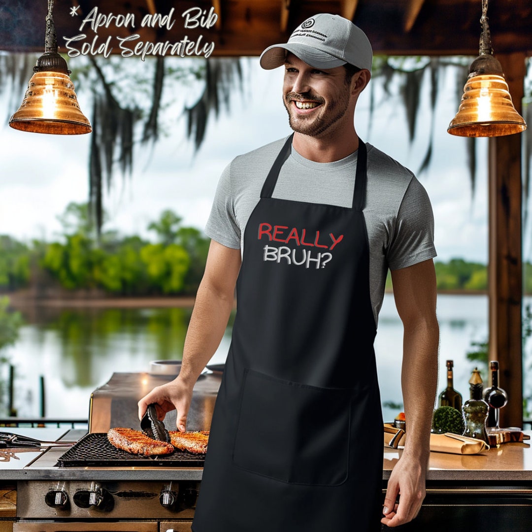Louisiana Cajun Apron Hilarious 'really Bruh' Cooking Attire for Foodie ...
