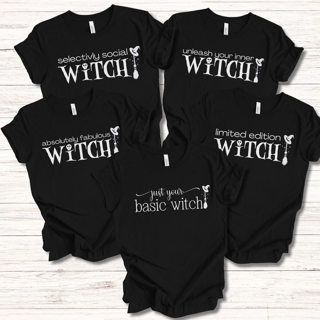 Basic Witch Shirts Cute Halloween Party T-shirt for Friends Sassy Witches Tee Funny Fabulous ...