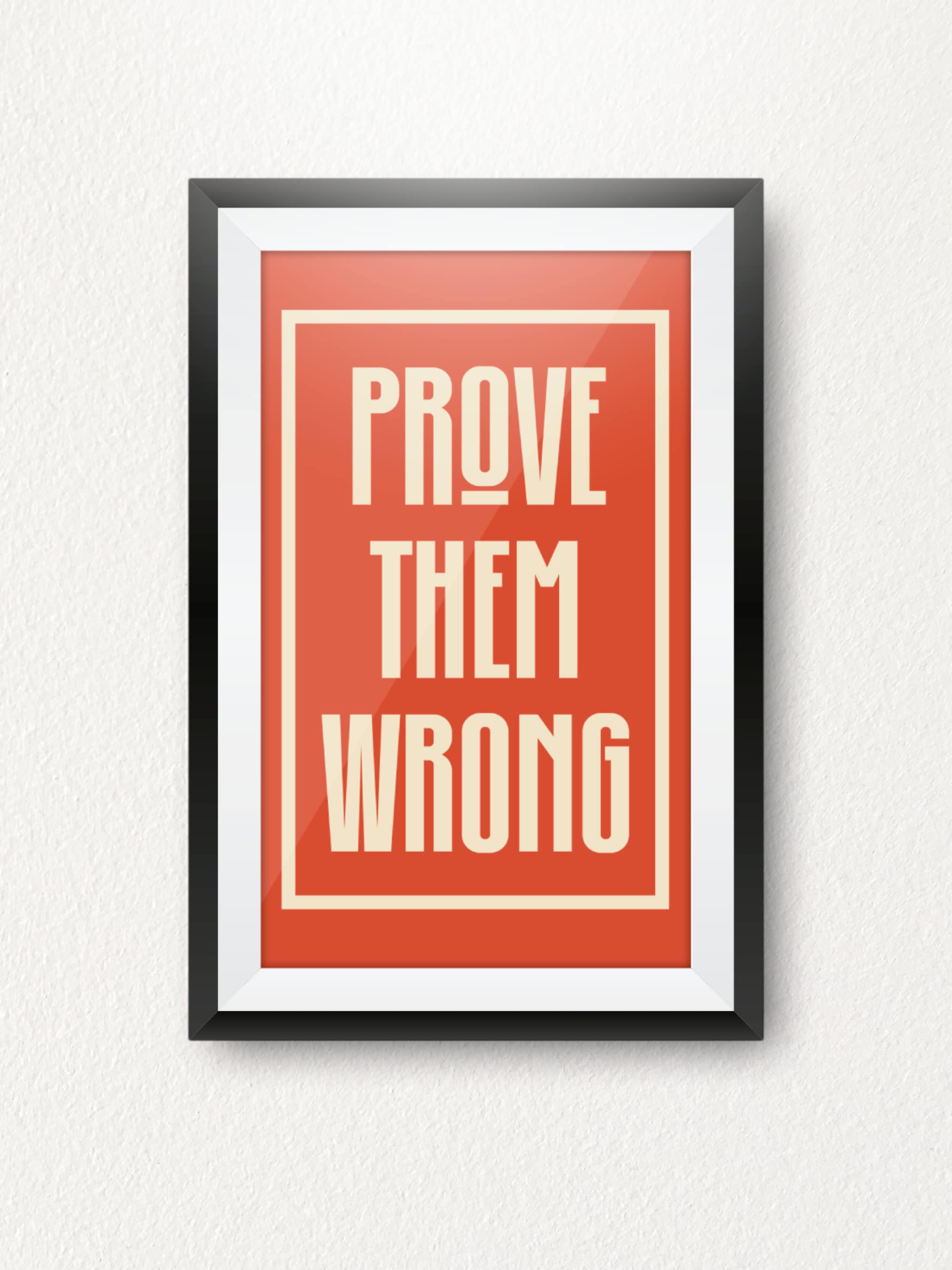 Prove Them Wrong, Motivational Poster, Motivation Wall Art, Retro ...