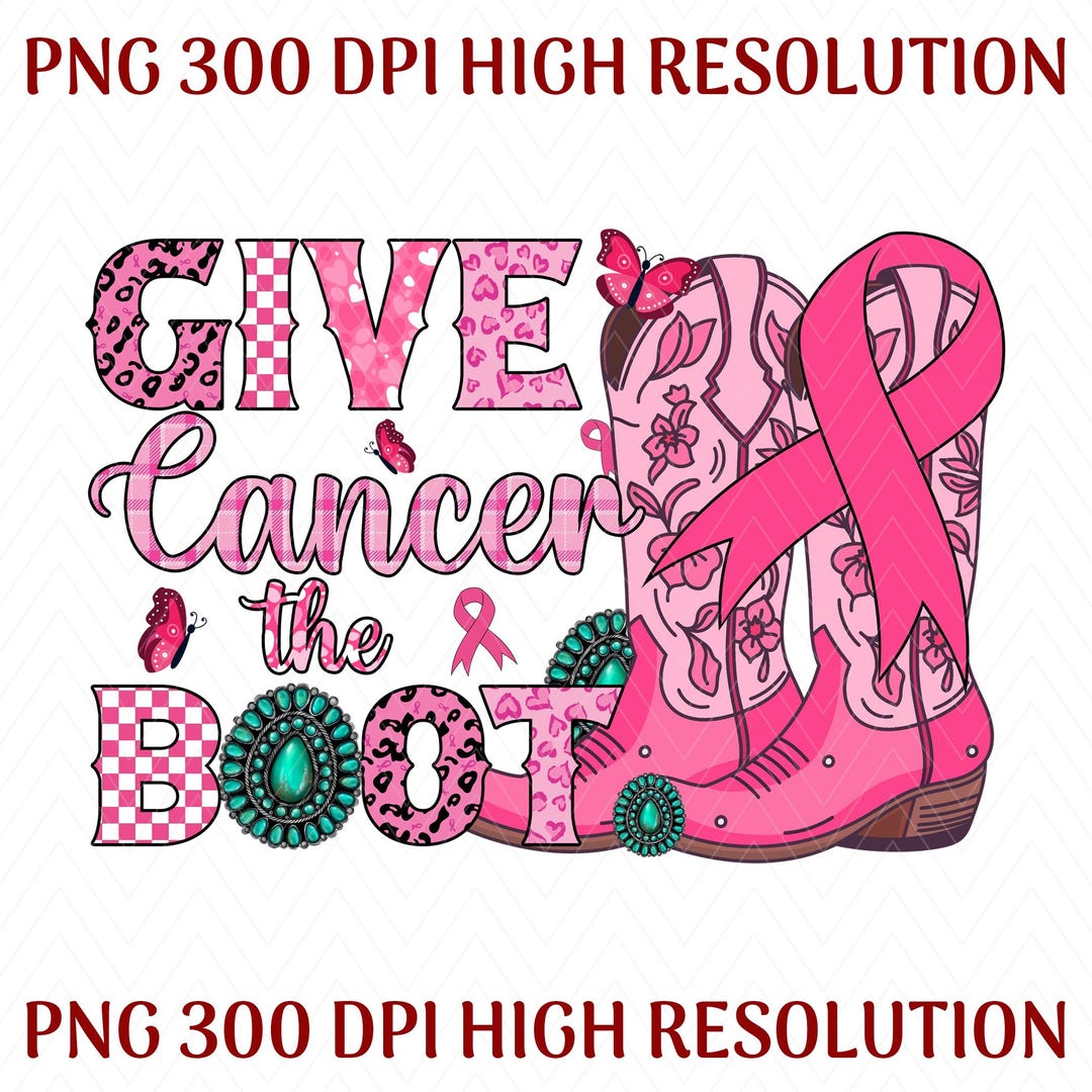 Give Cancer the Boot PNG, Western Breast Cancer Digital Download, Pink ...