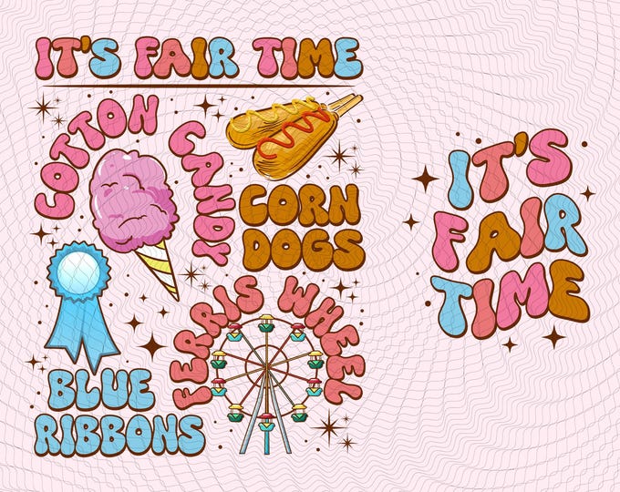 It's Fair Time PNG, State Fair Digital Download, Corn Dogs Ferris Wheel ...
